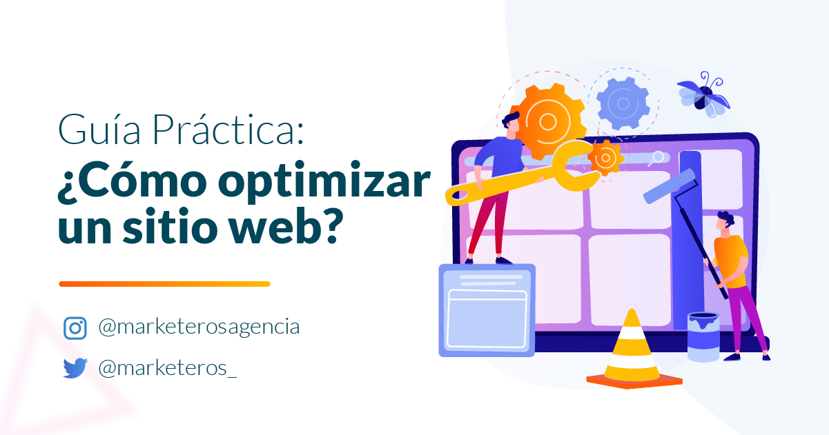 Guía Práctica: ¿Cómo optimizar un sitio web?