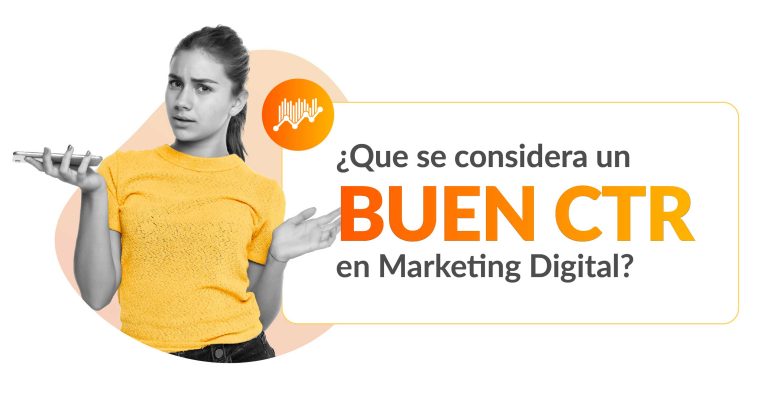 ¿Qué se Considera un Buen CTR en Marketing Digital?